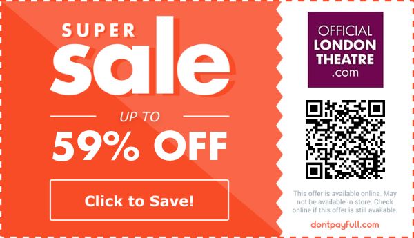 Official London Theatre Coupons: 50% Off Promo Code 2023